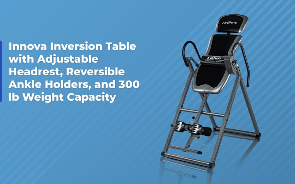Finding The Best Inversion Table - Your Body Posture