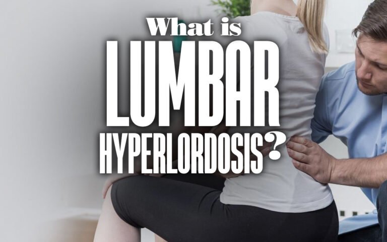 What is Lumbar Hyperlordosis? - Your Body Posture